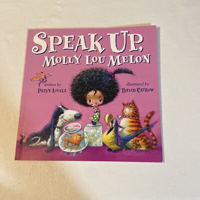 Speak Up, Molly Lou Melon - Hardcover By Lovell, Patty - GOOD ...