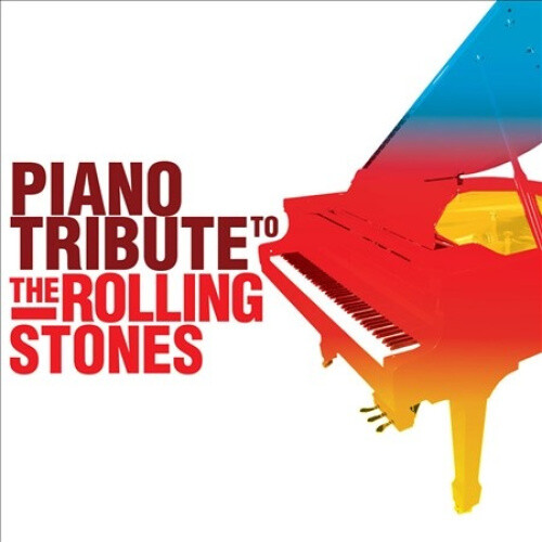 Piano tribute to Rolling Stones by ROLLING STONES TRIBUTE 707541974097 ...