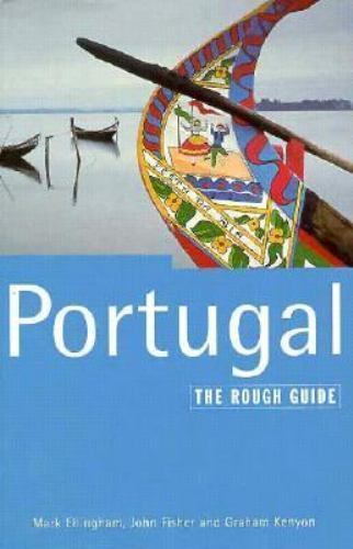 Portugal by John Fisher, Graham Kenyon, Rough Guides Staff and Mark ...