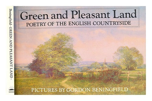 BENINGFIELD, GORDON Terre verte et agréable : poésie de la campagne ...