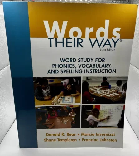 Words Their Way: Word Study for Phonics, Vocabulary, and Spelling ...