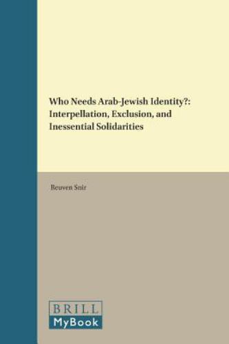 Brill's Series in Jewish Studies: Who Needs Arab-Jewish Identity ...