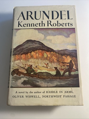 Arundel by Kenneth Roberts 1933 Doubleday Hardcover w/DJ ab5s | eBay