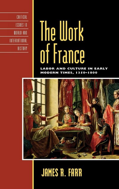 The Work of France von James R. Farr (2008, Gebundene Ausgabe) online ...