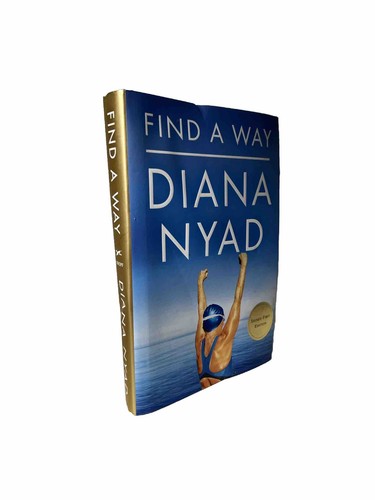 Find A Way - Diana Nyad - Signed, 1st - Very Good Condition | eBay