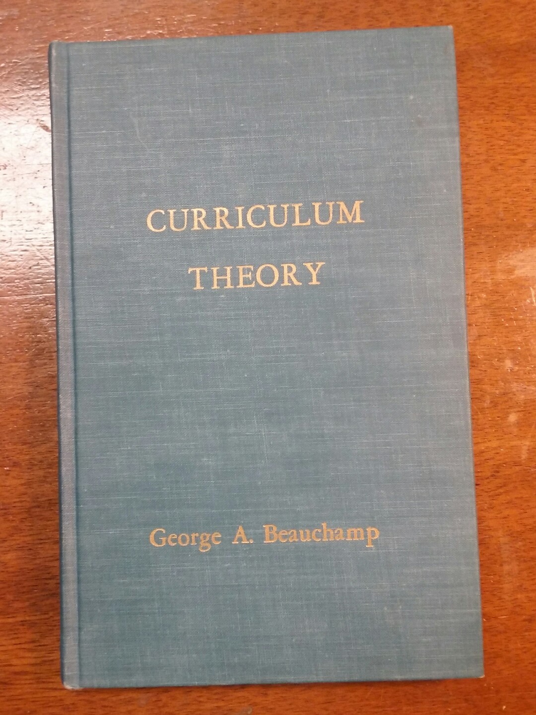 1961 Curriculum Theory by Gearge A. Beauchamp First Edition HC VGC - EC ...