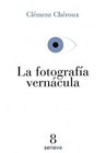 FOTOGRAFÃ A VERNÃ CULA, LA - Paperback By CHÃ?REOUX, CLÃ?MENT - VERY ...