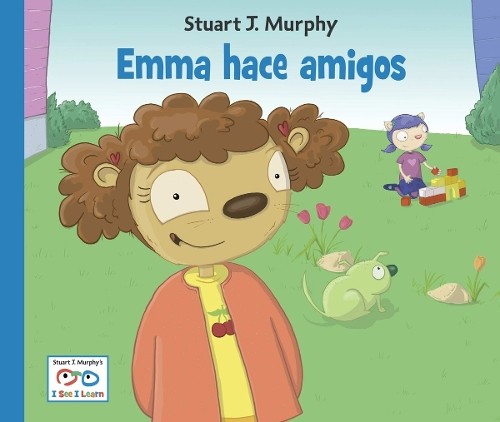 Stuart J. Murphy Emma hace amigos (Spanish Edition) (Copertina rigida ...