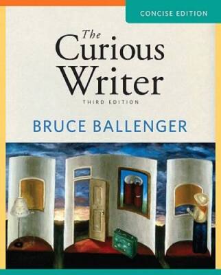 The Curious Writer: Concise Edition (3rd Edition) - Paperback ...