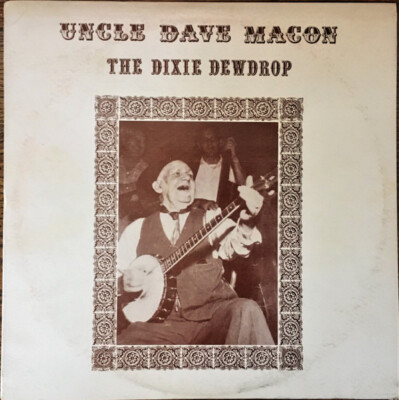 UNCLE DAVE MACON - the dixie dewdrop VETCO 101 (LP vinyl record ...