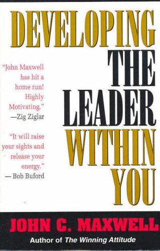 Developing the Leader Within You By John C. Maxwell. 97807852702 ...