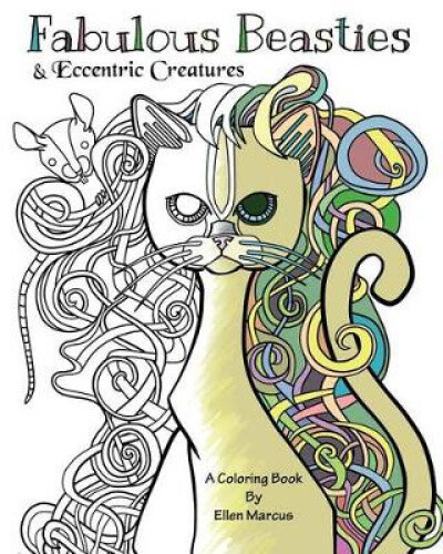 Fabulous Beasties: Eccentric Creatures Coloring Book by Ellen Marcus | eBay