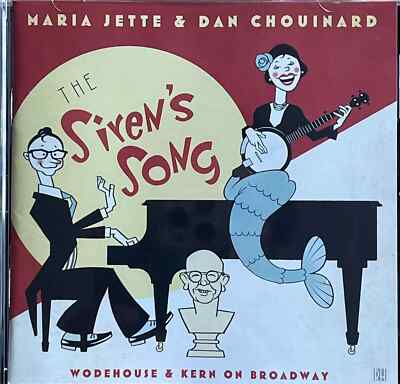 Siren's Song: Wodehouse and Kern on Broadway by Jette, Maria (CD, *New ...