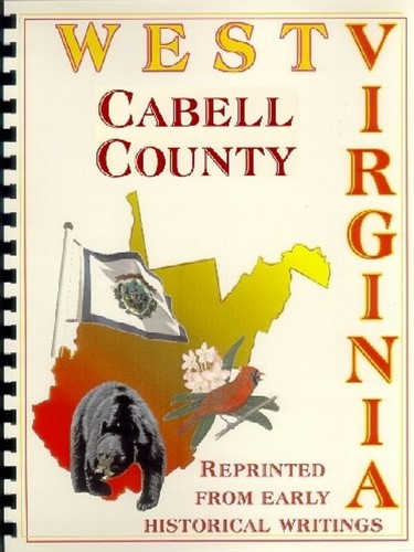 History of Cabell County, West Virginia WV | eBay
