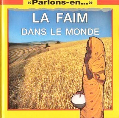 La faim dans le monde // Collection Parlons-en // Ruth VERSFELD ...
