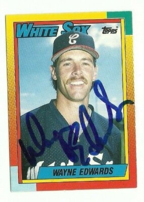 Wayne Edwards 1990 Topps Traded signed auto autographed card White Sox ...