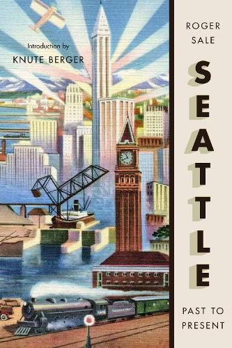 Roger Sale Seattle, Past to Present (Taschenbuch) (US IMPORT) | eBay.de