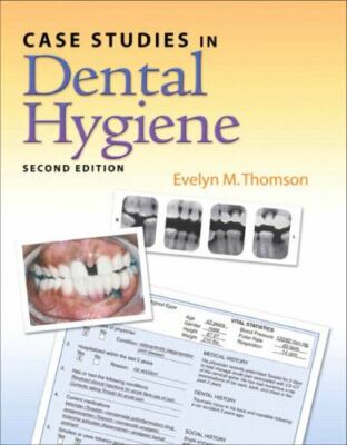 Case Studies in Dental Hygiene by Debbie Bauman and Evelyn Thomson ...