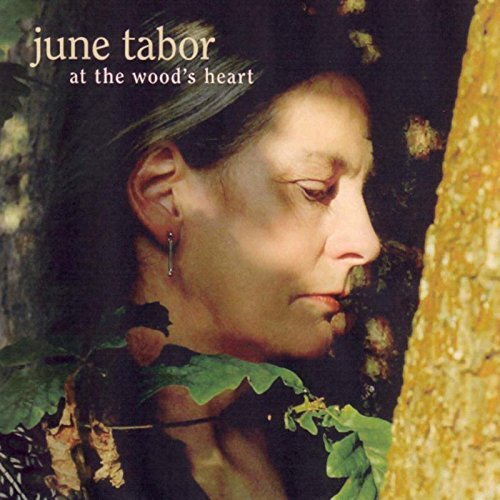 JUNE TABOR - At The Wood's Heart - CD - Original Recording Remastered ...