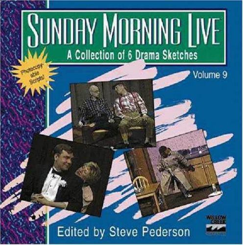 Sunday Morning Live : A Collection of 6 Drama Sketches by Mark Demel ...