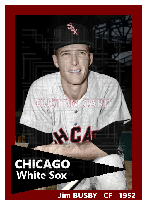 Jim Busby - 1952 Chicago White Sox - 2.5 x 3.5 custom card (blank back ...