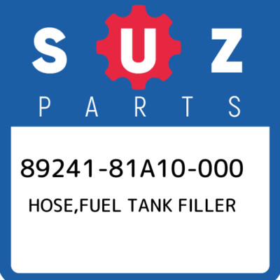 89241-81A10-000 Suzuki Hose,fuel tank filler 8924181A10000, New Genuine ...