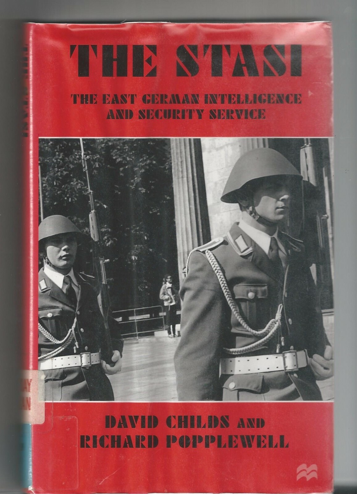 The Stasi: The East German Intelligence and Security Service by David ...