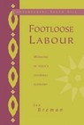 Footloose Labour: Working in India's Informal Economy by Jan Breman ...