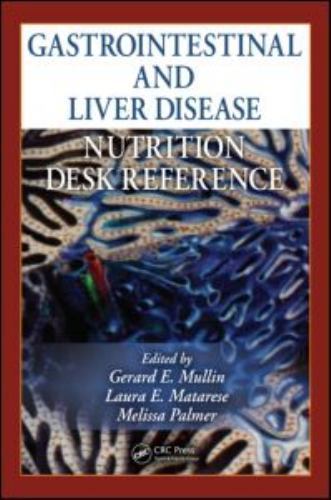 Gastrointestinal and Liver Disease Nutrition Desk Reference by Laura E ...