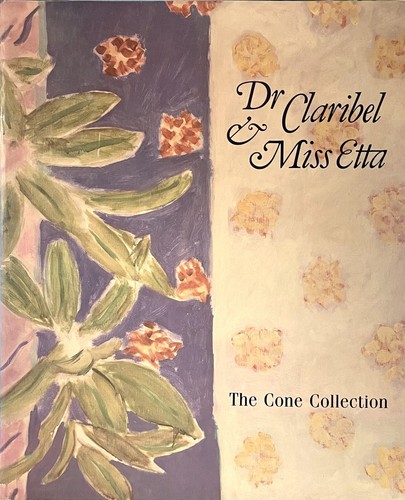 Dr. Claribel and Miss Etta : The Cone Collection of the Baltimore ...
