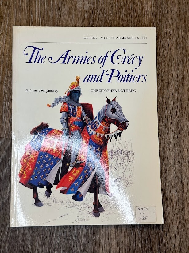 Osprey The Armies of Grecy and Poitiers by Christopher Rothero (1018 ...