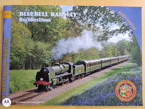 Bluebell Railway Recollections The Nostalgia Collection Keith Leppard ...