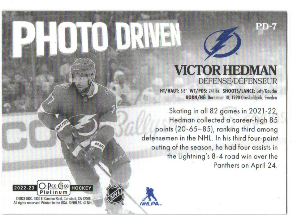 VICTOR HEDMAN NHL INSERT CARD 2022-23 OPC PLATINUM #PD-7 PHOTO DRIVEN ...