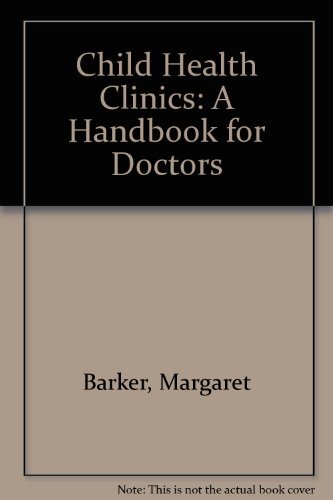 Child Health Clinics: A Handbook for Doctors 9780471916260| eBay