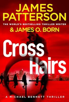 Crosshairs: A serial killer with a ..., Patterson, Jame | eBay.de