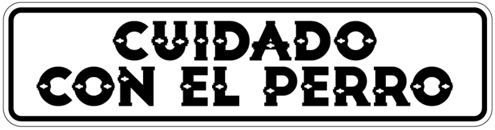 Cuidado Con El Perro (Spanish Beware Of Dog) Sign Double Layered ...