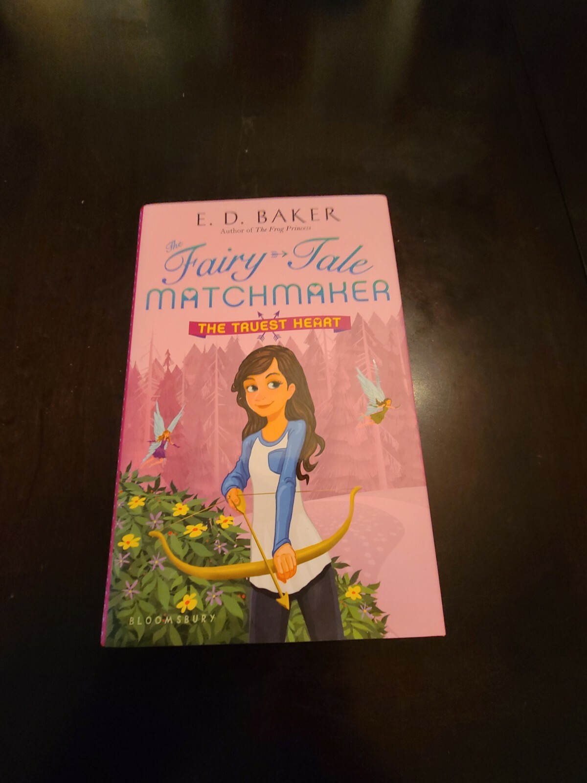 The Fairy-Tale Matchmaker Ser.: The Truest Heart by E. D. Baker (2016 ...