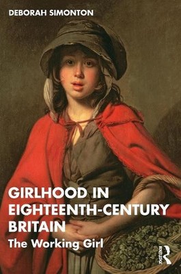Deborah Simonton Girlhood in Eighteenth-Century Britain (Tascabile) | eBay