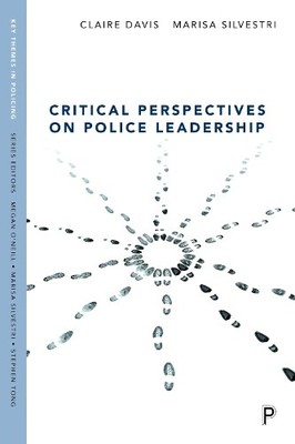 Claire Davis Marisa Silvest Critical Perspectives on Police Leadersh ...