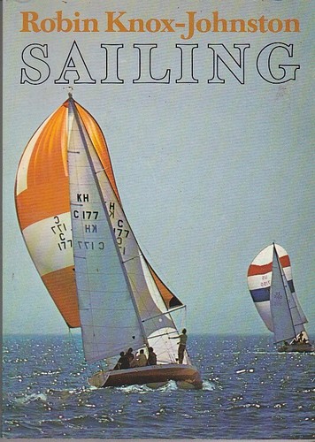 ROBIN KNOX-JOHNSTON SAILING CRUISING OCEAN RACING MULTIHULLS SMALL BOAT ...