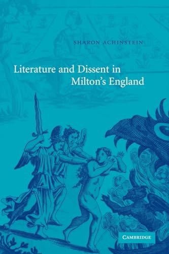 Literature and Dissent in Milton's England Sharon Achinstein New ...