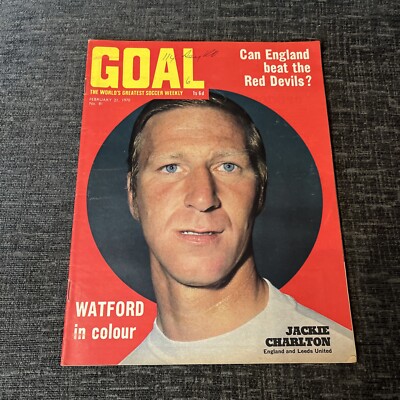 Goal Magazine 21 Feb 1970 Watford Jack Charlton Cyril Knowles David ...