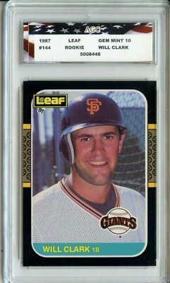 1987 Leaf #144 Will Clark Rookie Card AGC 10 Gem Mint San Francisco ...