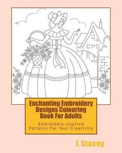 L Stacey Enchanting Embroidery Designs Colouring Book Fo (Paperback ...
