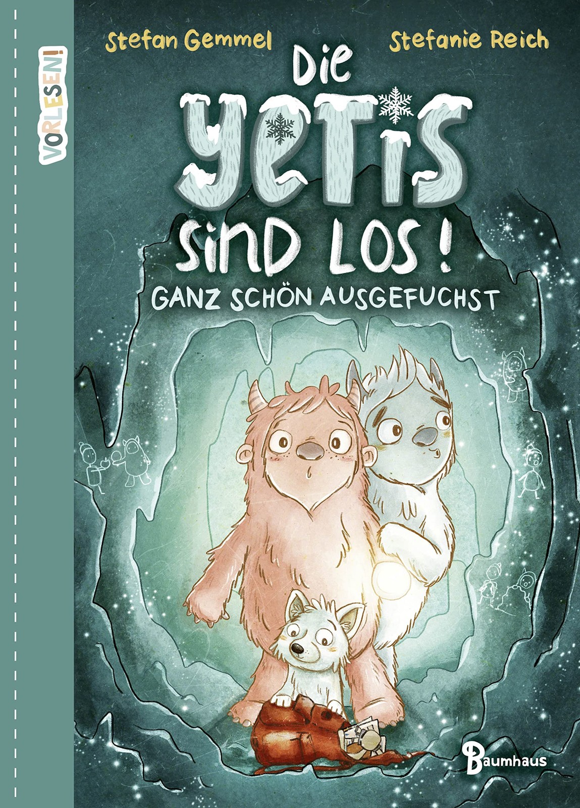 Stefan Gemmel S Die Yetis sind los! - Ganz schön ausgefuchst (Band 2 ...