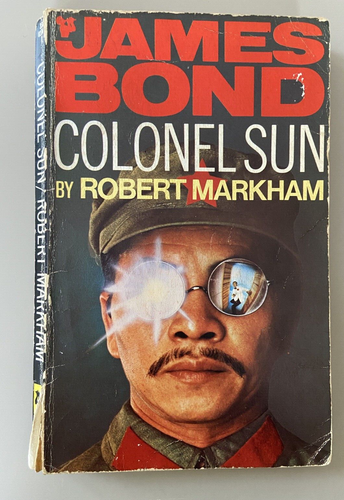 Colonel Sun | Robert Markham, James Bond | Pan First Edition 1970 ...