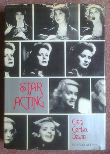 CHARLES AFFRON ~ Star Acting Lillian Gish Greta Garbo Betty Davis ...