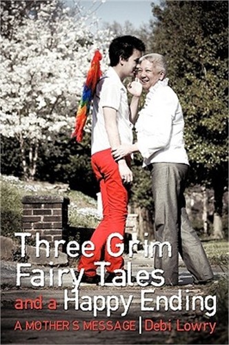 Three Grim Fairy Tales and a Happy Ending: A Mother's Message ...