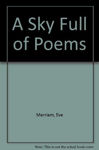 A SKY FULL OF POEMS By Eve Merriam *Excellent Condition* 9780440479864 ...