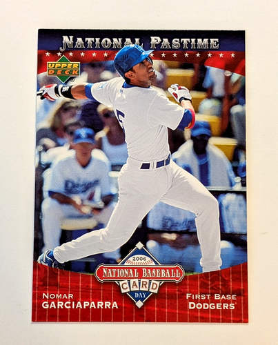 2006 UPPER DECK NATIONAL CARD DAY NATIONAL PASTIME, NOMAR GARCIAPARRA ...